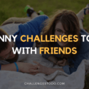 71 Awesome 7 Second Challenge Ideas – Challenges To Do
